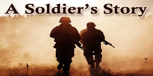 A Soldier’s Story - Assignment Point