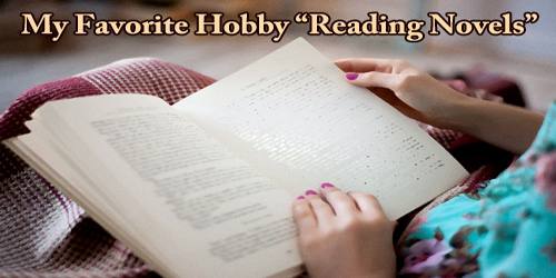My Favorite Hobby “Reading Novels” - Assignment Point
